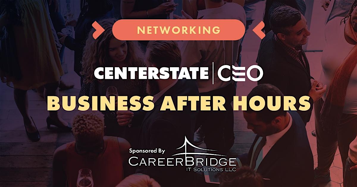 Business After Hours | CenterState CEO