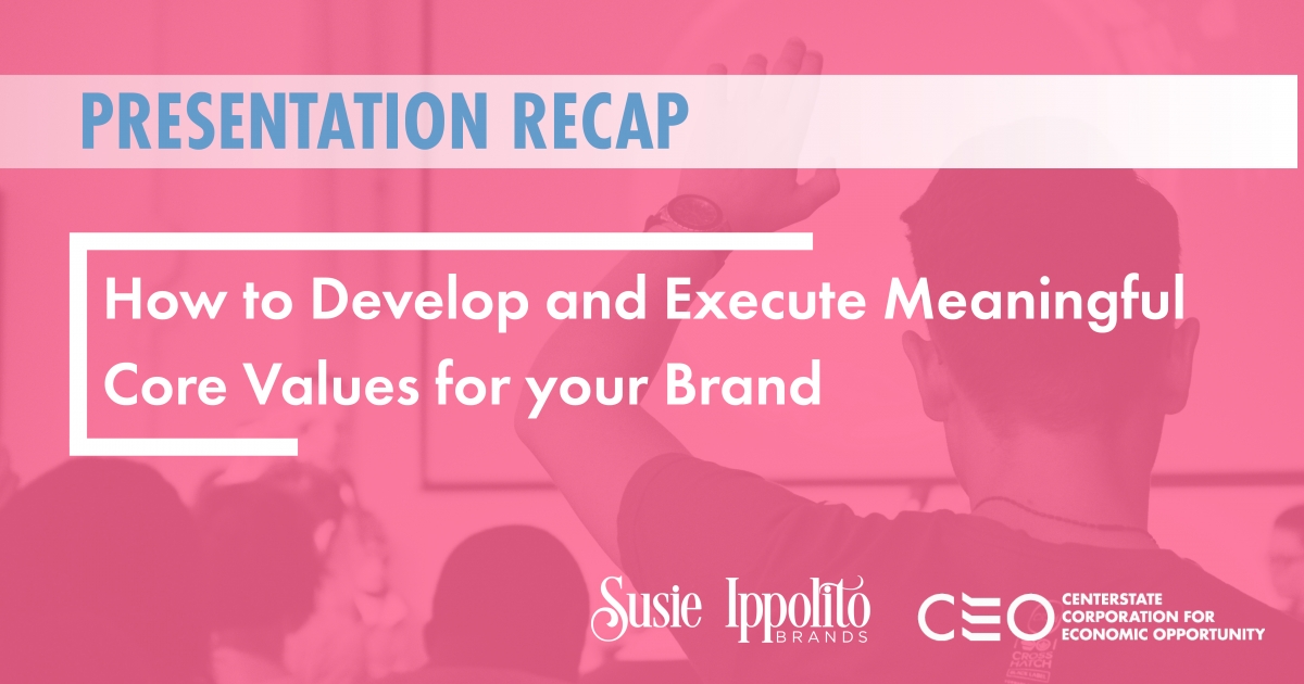 Presentation Recap | How to Develop and Execute Meaningful Core Values ...